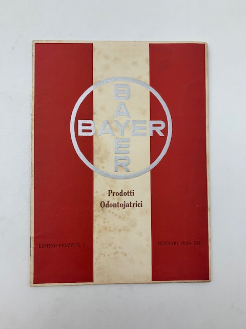 Bayer. Prodotti odontoiatrici. Listino prezzi n. 5, gennaio 1938