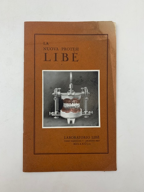CATALOGO PUBBLICITARIO VINTAGE La nuova protesi Libe'. Laboratorio Libe', Milano