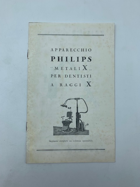 CATALOGO PUBBLICITARIO Apparecchio Philips metalix per dentisti ai raggi X