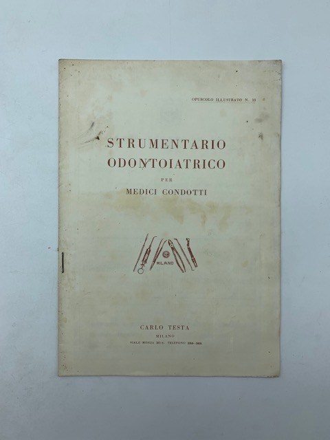 CATALOGO COMMERCIALE Strumentario odontoiatrico per medici condotti. Carlo Testa