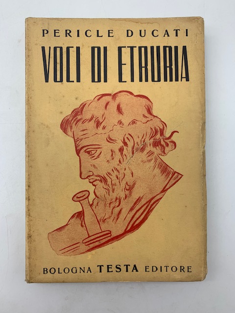 Voci di Etruria, P. Ducati, Testa Editore 1939