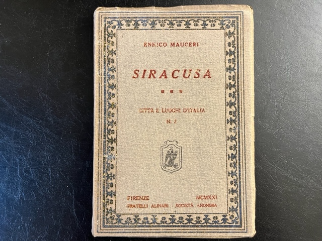 Siracusa. Citta' e Luoghi d'Italia n. 2, E. Mauceri, Istituto Ed. Artistiche ...