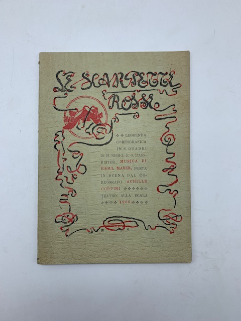 Le scarpette rosse. Leggenda coreografica...coreografo Achille Coppini, 1900